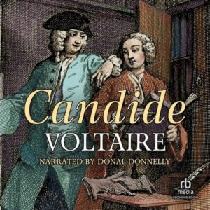 Candide: Voltaire's Unforgettable 18th-Century Roast of Optimism ...